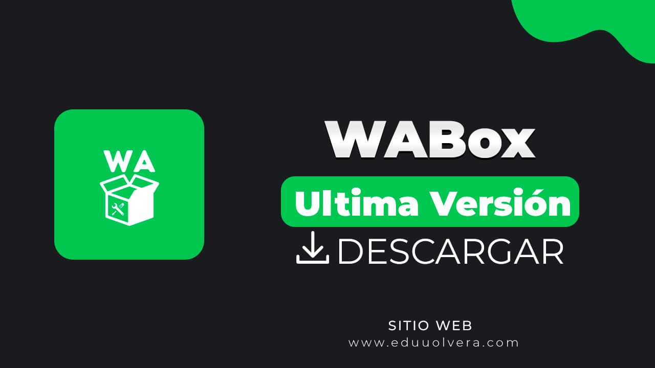 WABox: Recupera Mensajes Eliminados - Eduuolvera
